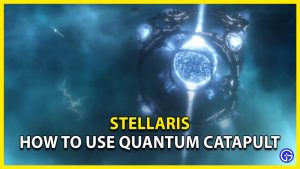Stellaris: How To Use Quantum Catapults - Gamer Tweak