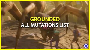 All Grounded Mutations List - Gamer Tweak