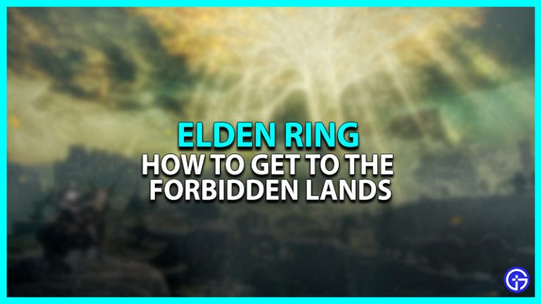 Elden Ring: How To Get To The Forbidden Lands (Location)