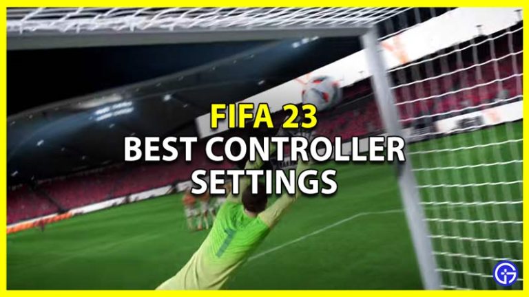 Best Controller Settings For FIFA 23 - Gamer Tweak
