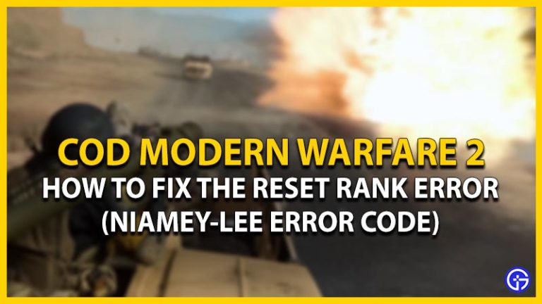 Fix COD Modern Warfare (MW) 2 Reset Rank Or Niamey-Lee Error Fix COD Modern Warfare (MW) 2 Reset Rank Or Niamey-Lee Error
