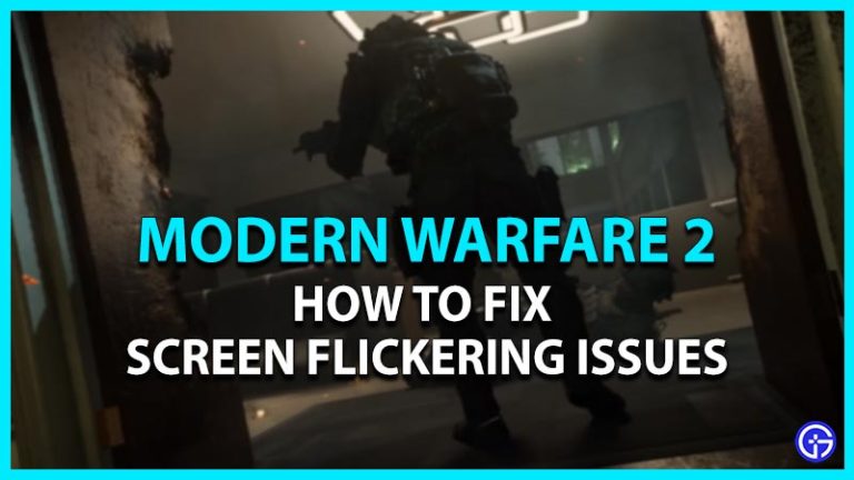 How To Fix COD Modern Warfare (MW) 2 Screen Flickering Issue