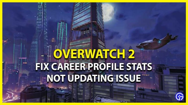 Overwatch 2 Career Profile Stats Not Updating Issue: How To Fix