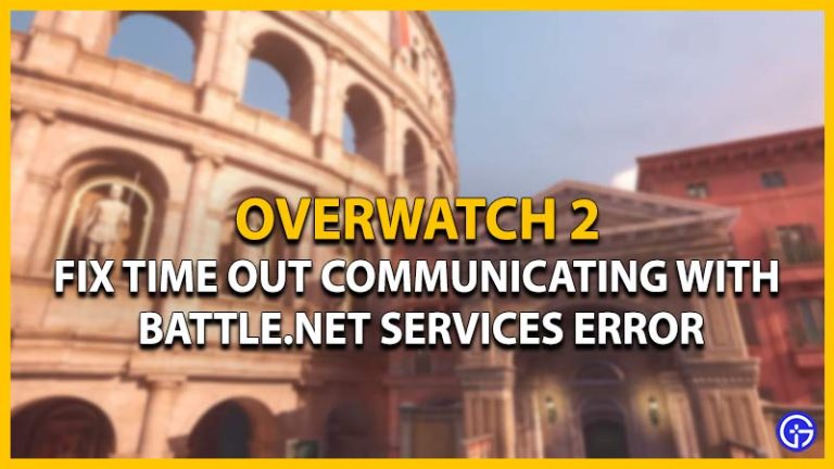 Fix Overwatch 2 Time Out Communicating Battle.net Services Error