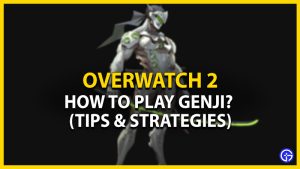 Overwatch 2 Genji: How To Play (Tips & Strategies) - Gamer Tweak