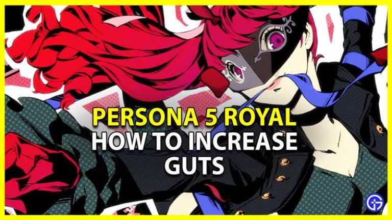 How To Increase Guts In Persona 5 Royal (Complete Guide)
