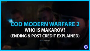 Who Is Makarov In Modern Warfare (MW) 2 (Ending Explained)
