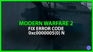 COD MW2: How To Fix Error Code 0xc0000005(0) N In