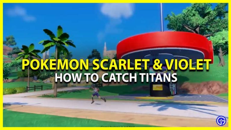 How To Catch Titans In Pokemon SV (Scarlet & Violet)