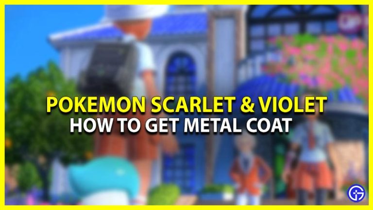 Pokemon Scarlet & Violet Metal Coat: How To Get? - Gamer Tweak