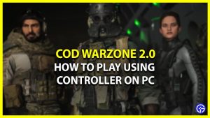 How To Use Controller To Play Warzone 2 On PC (PS / Xbox)
