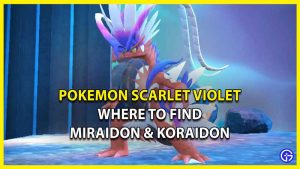 How To Catch Miraidon & Koraidon In Pokemon Scarlet Violet
