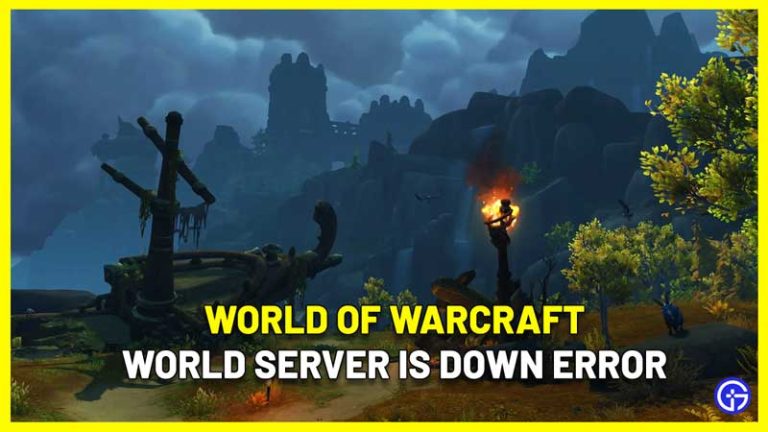How To Fix WoW "World Server Is Down" Error? - Gamer Tweak