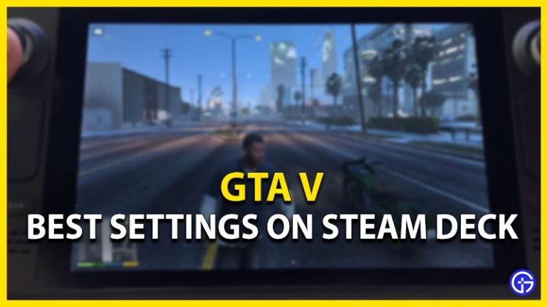 Best GTA V Settings For Steam Deck - Gamer Tweak