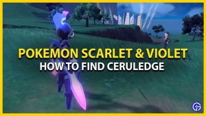 How To Get Ceruledge In Pokemon Scarlet & Violet