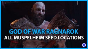 Muspelheim Seed Locations In God Of War Ragnarok (Both Halves)