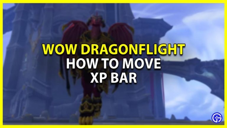 How To Move The XP Bar In WoW Dragonflight - Gamer Tweak