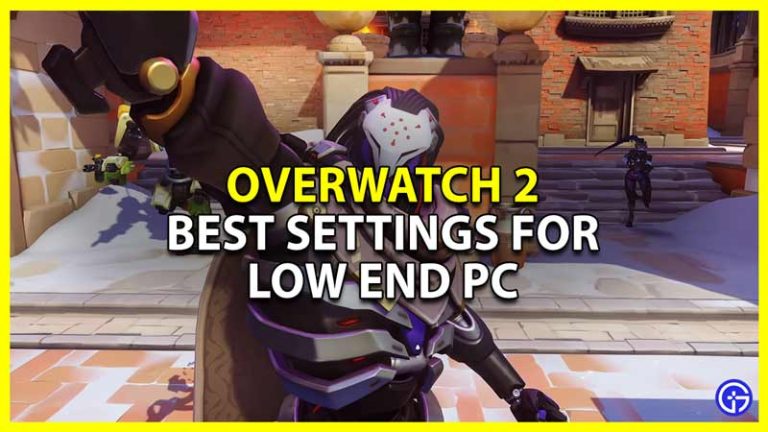 Best Low End PC Settings For Overwatch 2 - Gamer Tweak
