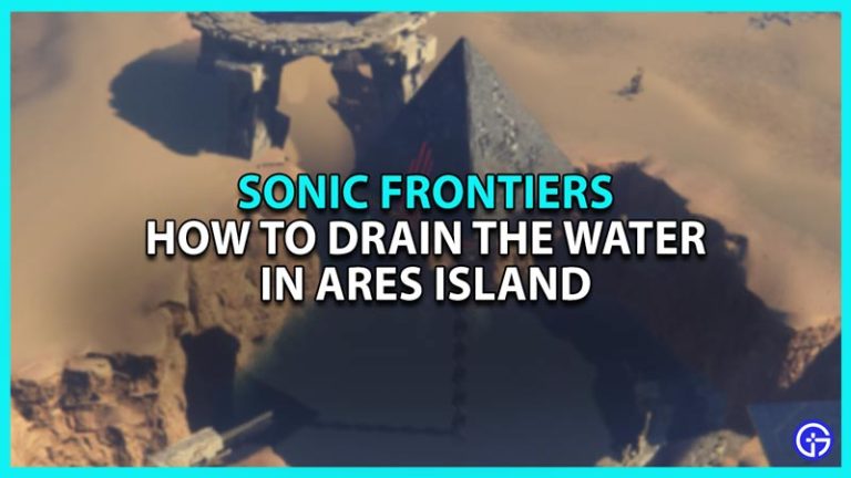 How To Drain Water On Ares Island In Sonic Frontiers