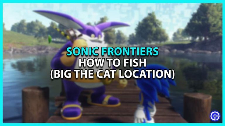 How To Fish In Sonic Frontiers (Big The Cat Location)
