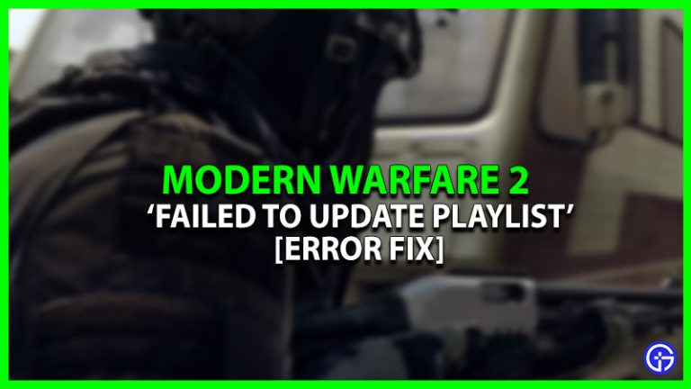 MW2 Failed To Update Playlist Error Fix - Gamer Tweak