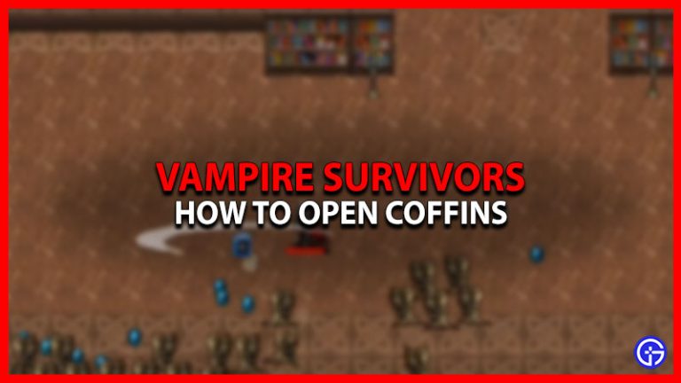 All Coffin Location & How To Open Them In Vampire Survivors