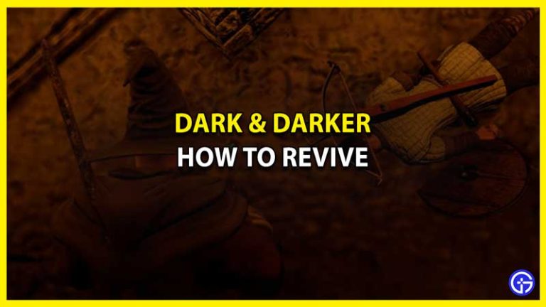 How To Revive In Dark & Darker - Gamer Tweak