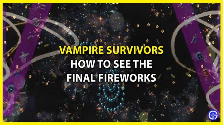Vampire Survivors Final Fireworks Guide
