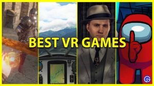 Best VR Games Of 2023 - Gamer Tweak