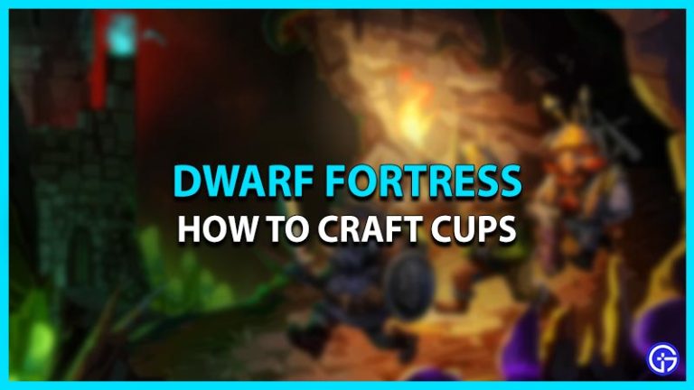 How To Craft Cups In Dwarf Fortress - Gamer Tweak