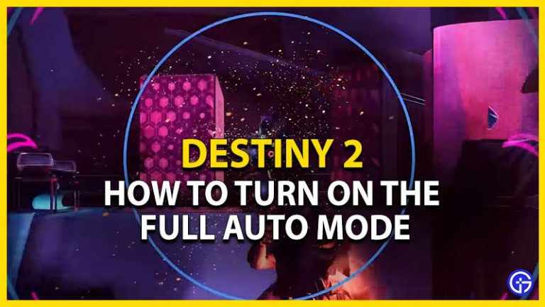 How To Turn On Full Auto Mode In Destiny 2 - Gamer Tweak