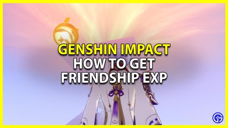 How To Get Friendship EXP In Genshin Impact - Gamer Tweak