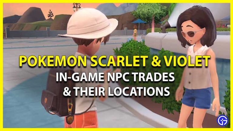 How To Find All In-Game NPC Trades In Pokemon Scarlet & Violet