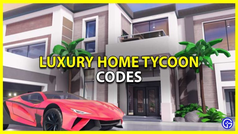 Luxury Home Tycoon Codes (August 2023) - Gamer Tweak