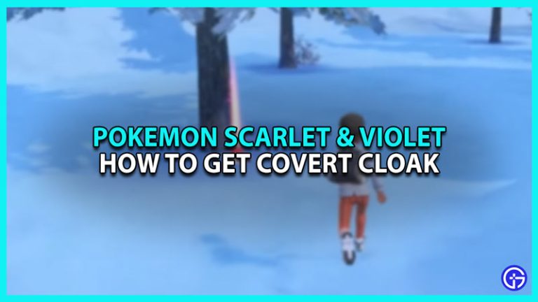 How To Get Covert Cloak In Pokemon Scarlet And Violet