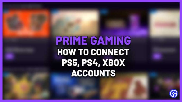 Prime Gaming: How To Link PS5, PS4, Xbox Accounts