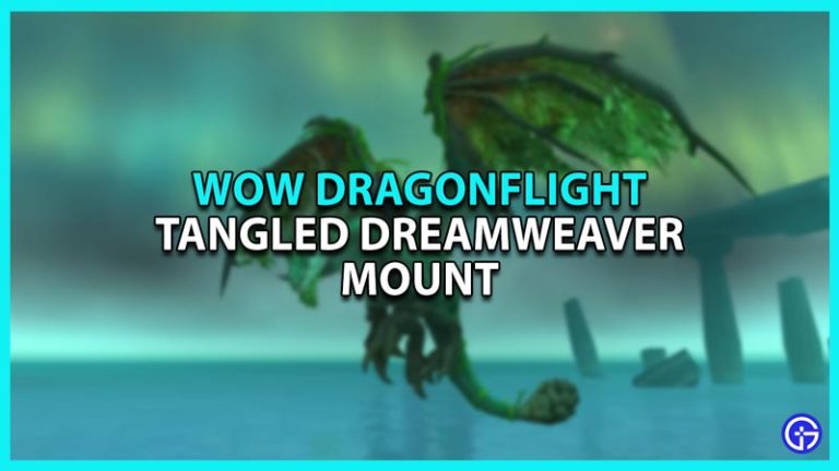 How To Get Tangled Dreamweaver Mount In WoW Dragonflight