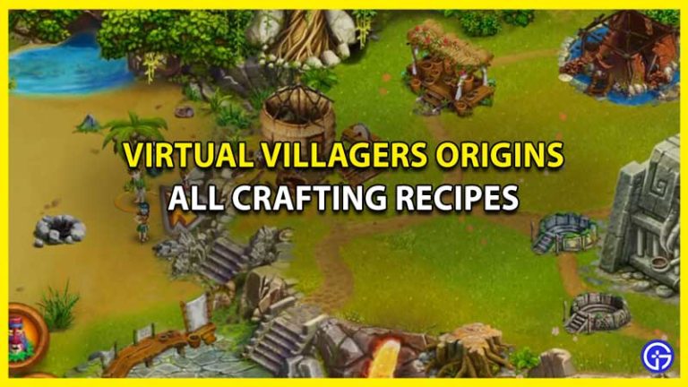 Virtual Villagers Origins 2 All Recipes (Crafting Guide) - Gamer Tweak