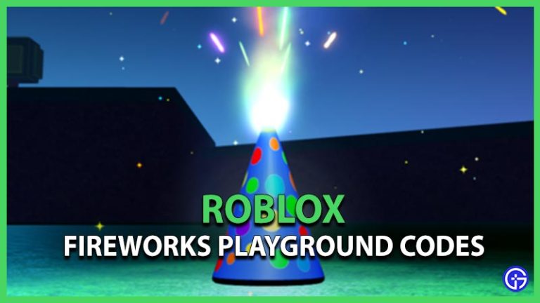 Fireworks Playground Codes (February 2024) - Gamer Tweak