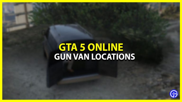 Where To Find The Gun Van In GTA 5 Online ( All 30 Locations)