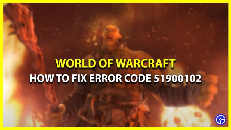 How to Fix WoW Error Code 51900102 (Login Issue)