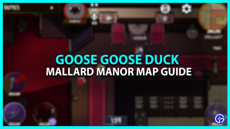 Goose Goose Duck Mallard Manor: Map Guide - Gamer Tweak