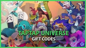 TapTap Universe Gift Codes (February 2023) - Gamer Tweak