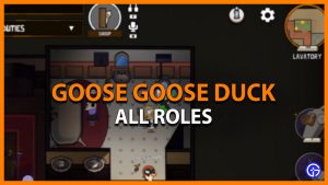 All Goose Goose Duck Roles (2023) - Gamer Tweak