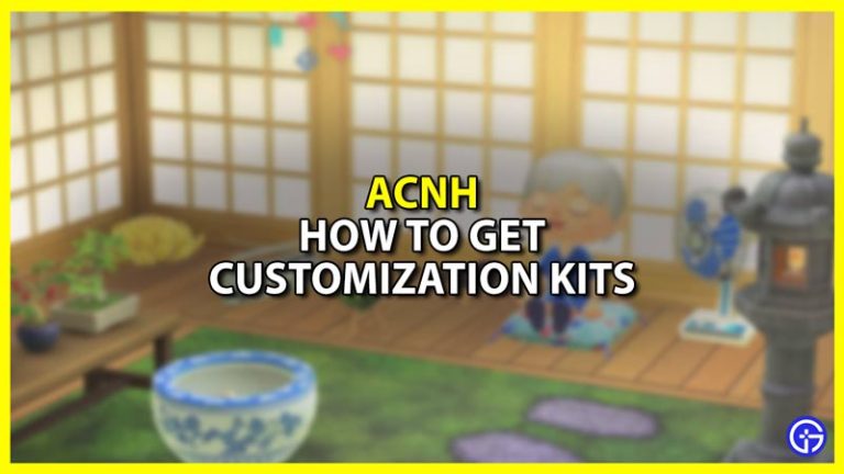 How To Get Customization Kits In Animal Crossing New Horizons