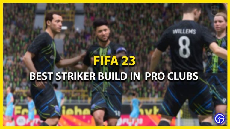 Best Striker Build In FIFA 23 Pro Clubs- Gamer Tweak