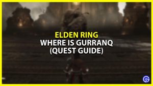 Where Is Gurranq And How To Complete His Quest In Elden Ring