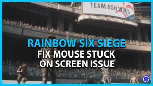 How To Fix Rainbow Six Siege Stuck On Mouse Screen - Gamer Tweak