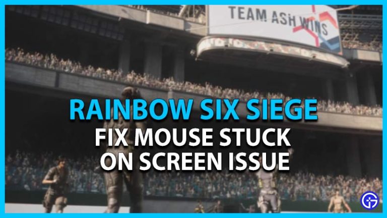 How To Fix Rainbow Six Siege Stuck On Mouse Screen - Gamer Tweak