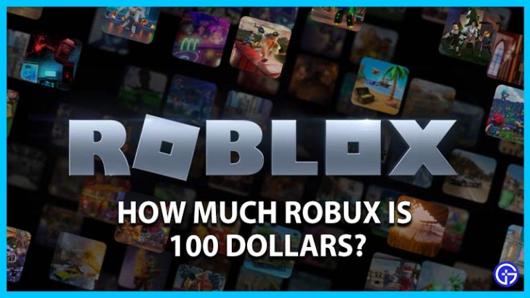 How Much Robux Is 100 Dollars On Roblox (2023) - Gamer Tweak